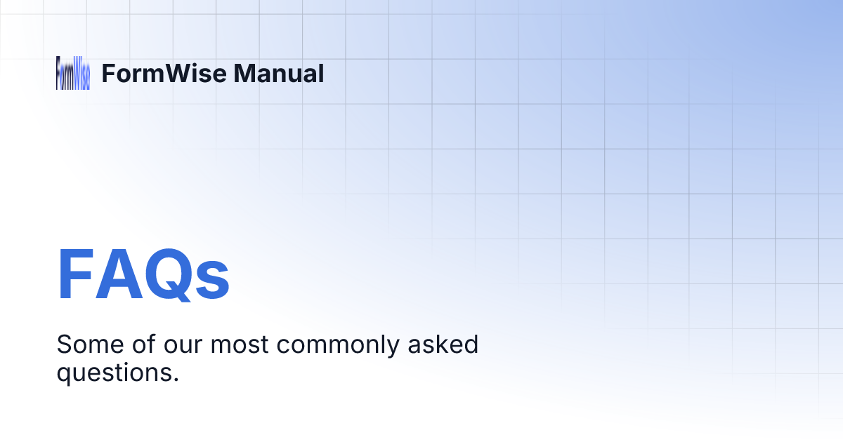 FAQs | FormWise Manual