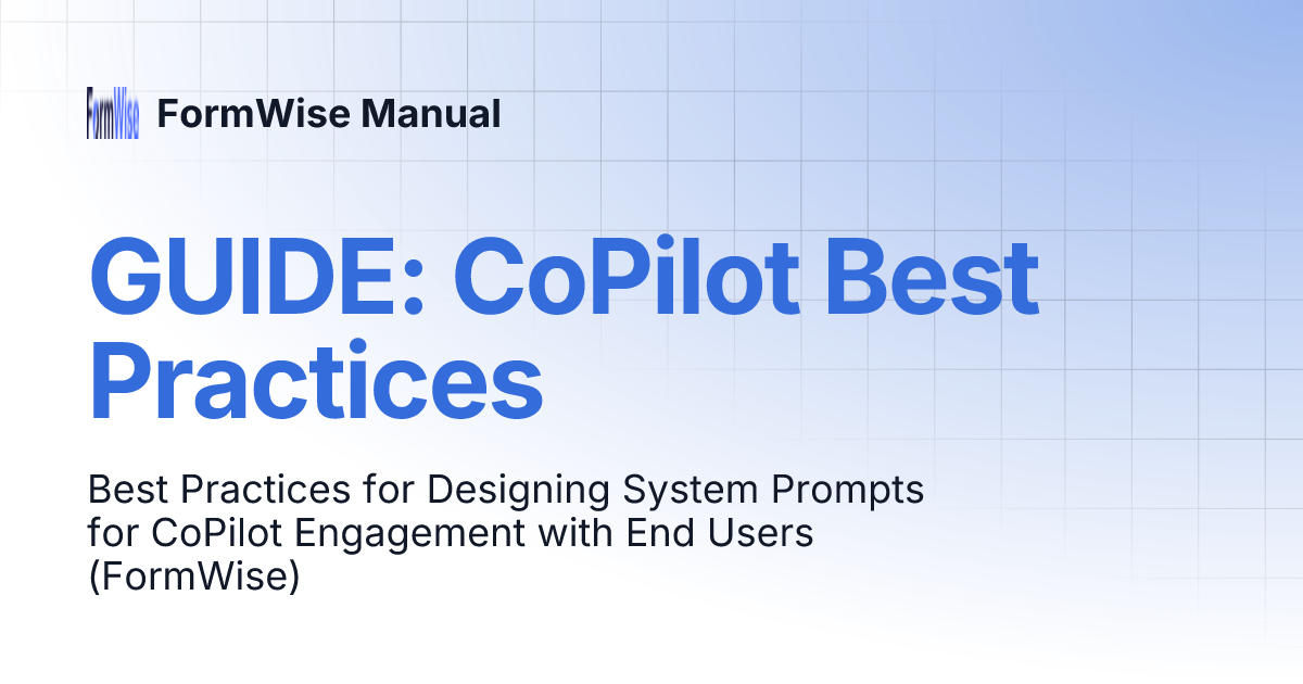 GUIDE: CoPilot Best Practices | FormWise Manual