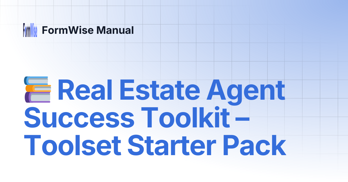 📚 Real Estate Agent Success Toolkit – Toolset Starter Pack | FormWise ...