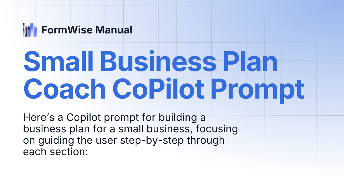 Small Business Plan Coach CoPilot Prompt | FormWise Manual