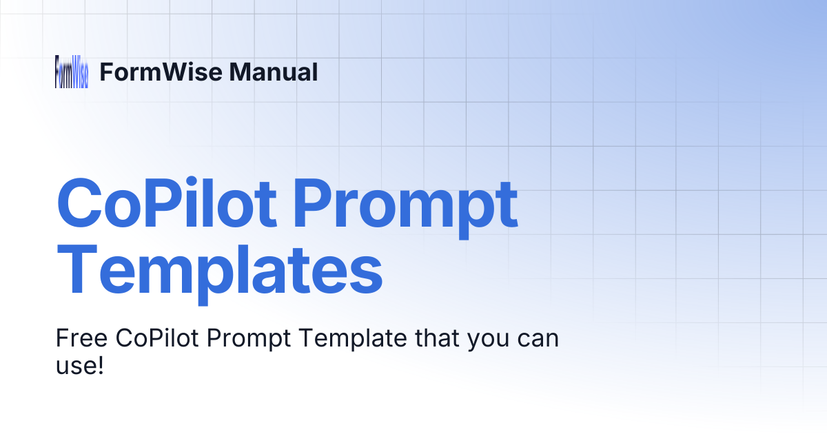 CoPilot Prompt Templates | FormWise Manual