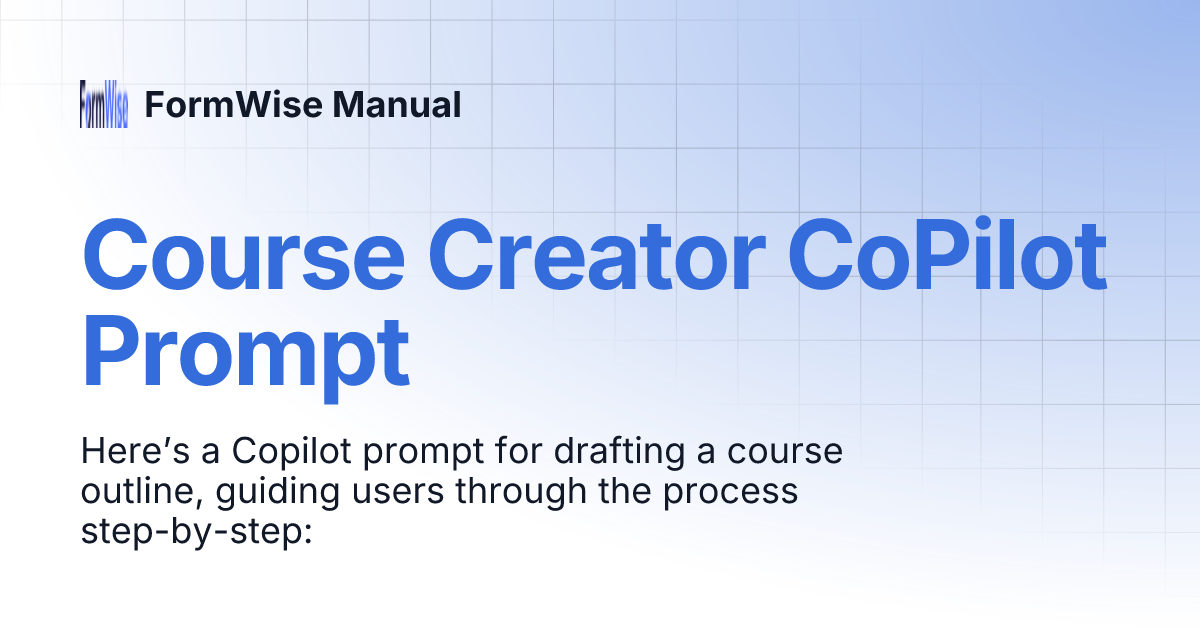 Course Creator CoPilot Prompt | FormWise Manual