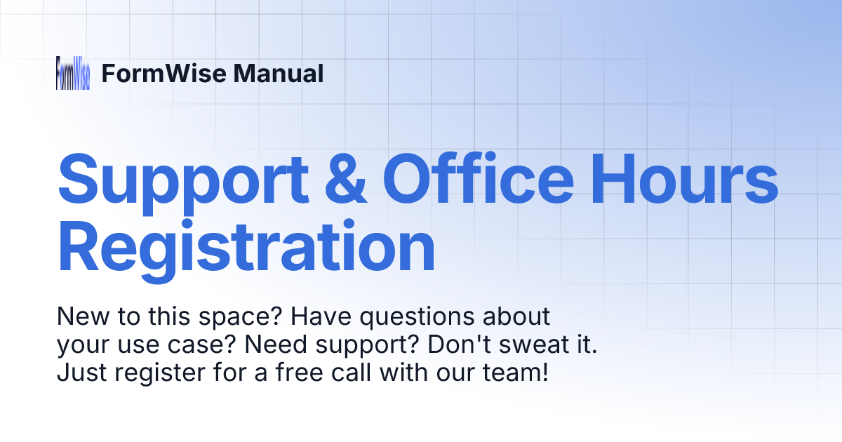 Support & Office Hours Registration | FormWise Manual