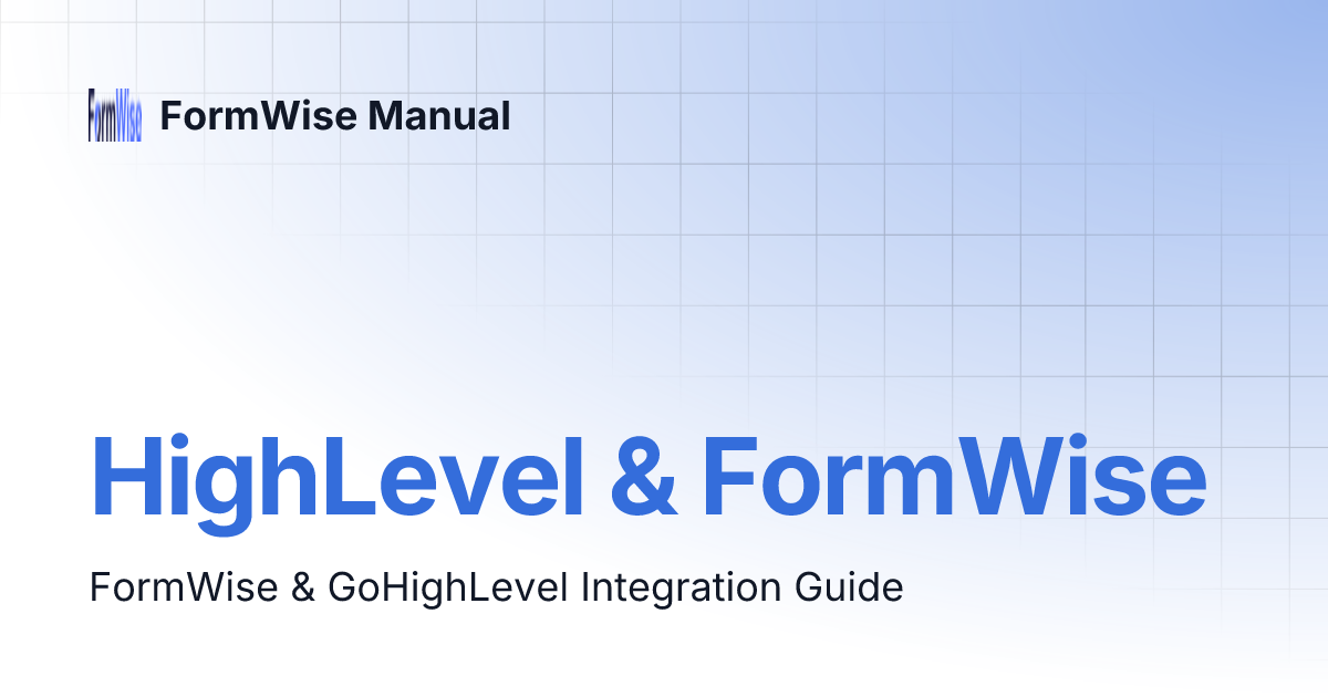HighLevel & FormWise | FormWise Manual