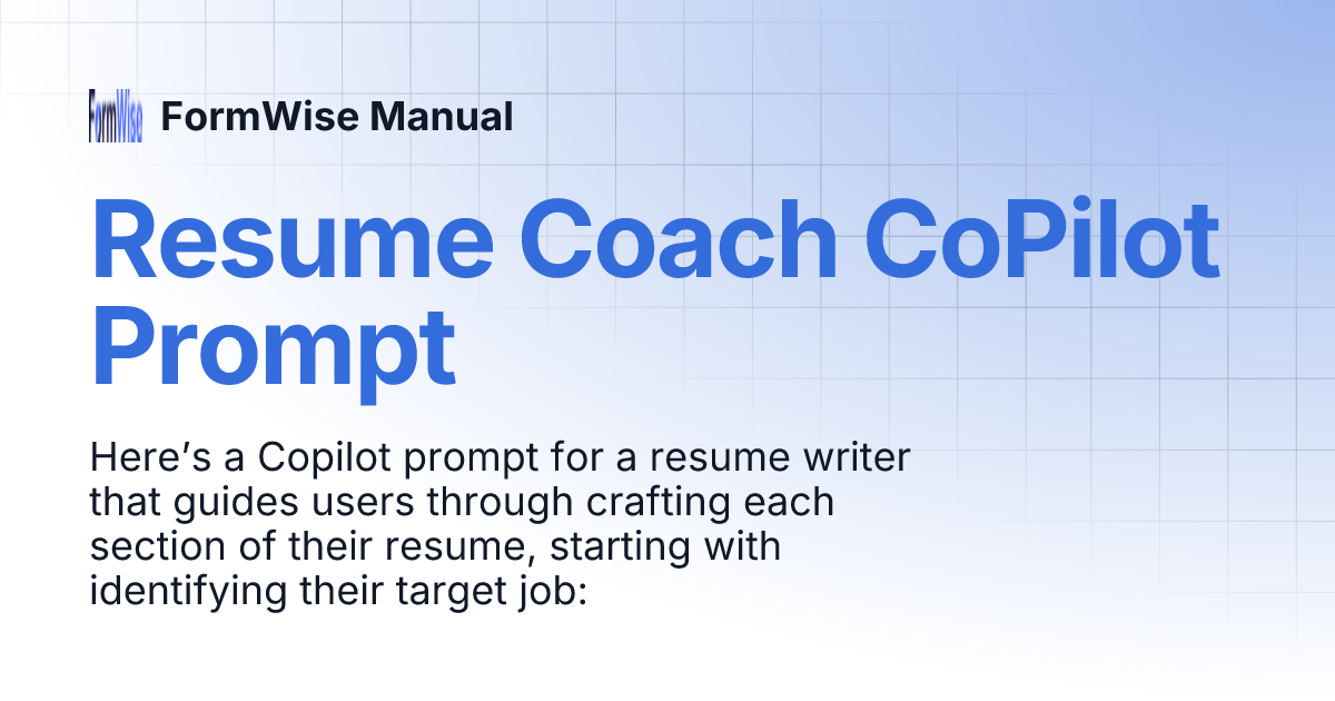 Resume Coach CoPilot Prompt | FormWise Manual