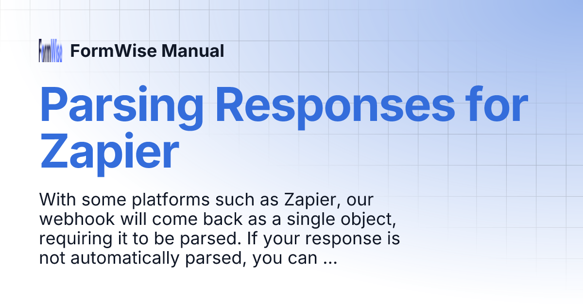 Parsing Responses for Zapier | FormWise Manual Parsing Responses for Zapier | FormWise Manual