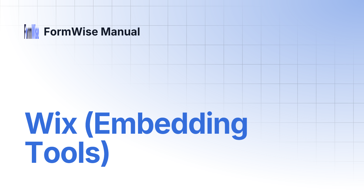 Wix (Embedding Tools) | FormWise Manual
