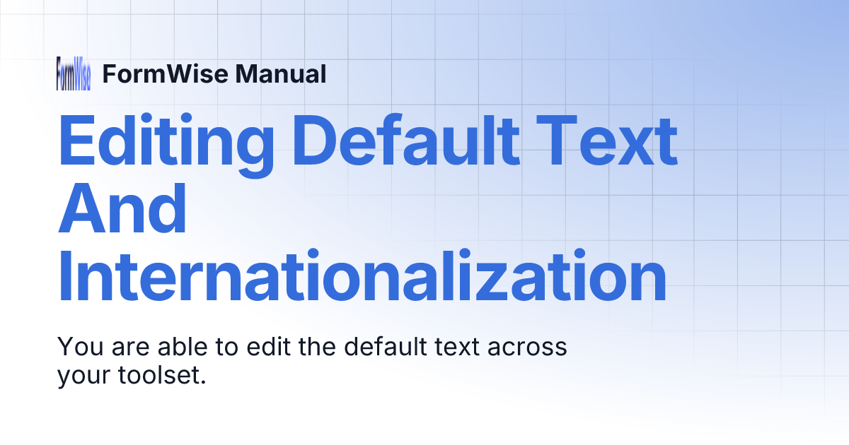Editing Default Text And Internationalization | FormWise Manual